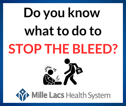 Stop The Bleed - Save a Life - Mille Lacs Health System